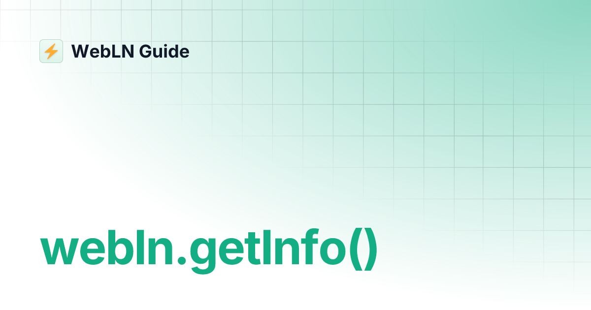 webln.getInfo() | WebLN Guide