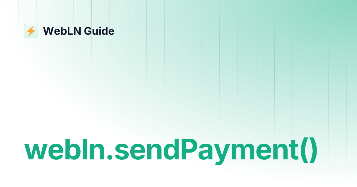 webln.sendPayment() | WebLN Guide